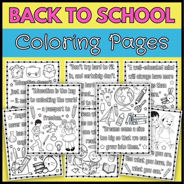 Back to School Coloring Pages With Inspiring Quotes, Beginning of the ...