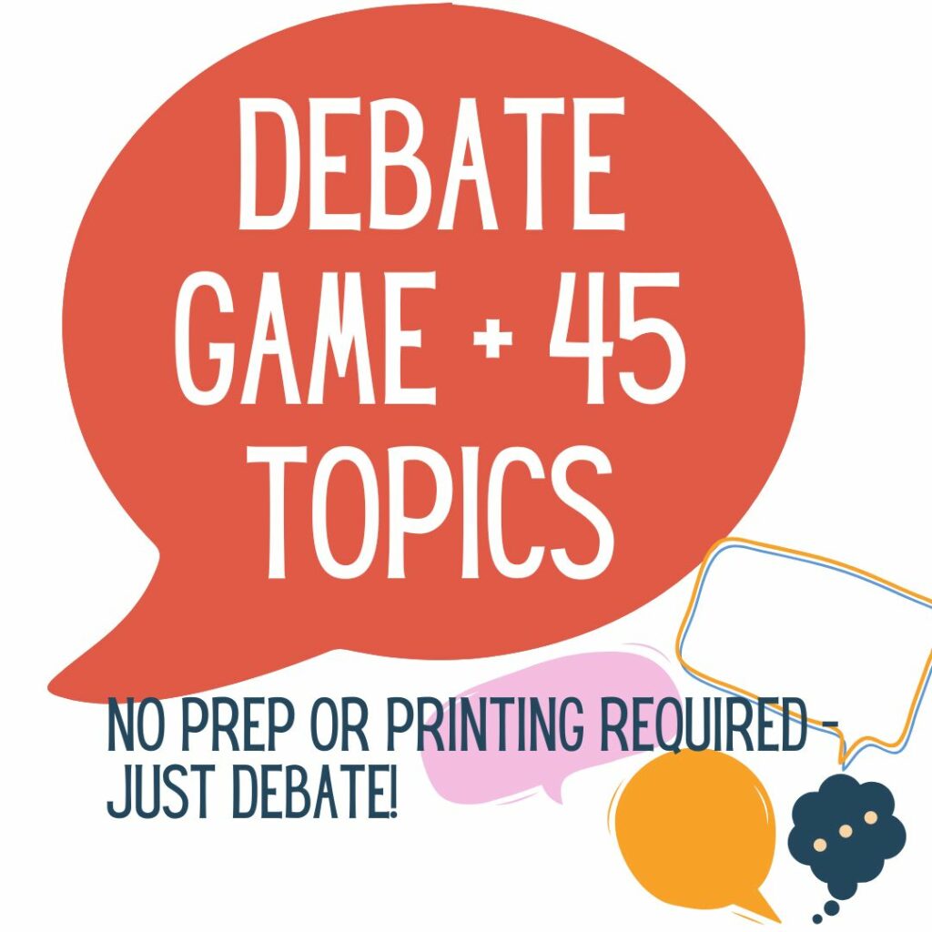 Debate Game with Debating Topics, no preparation for middle-high school ...