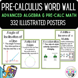 Word Wall Vocab Posters Pre-Calculus/ Adv Alg Units HIGH SCHOOL 332 ...