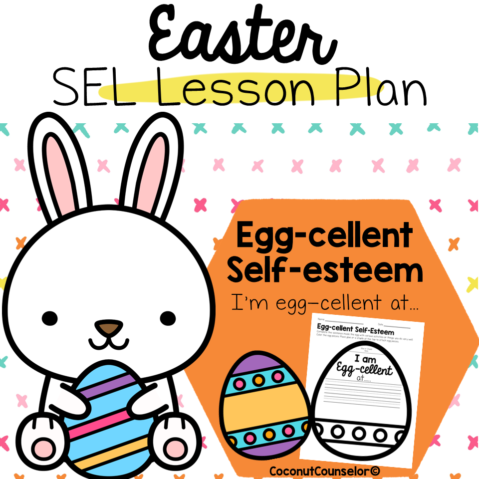 Egg-cellent Self-Esteem Easter Lesson Plan | Made By Teachers