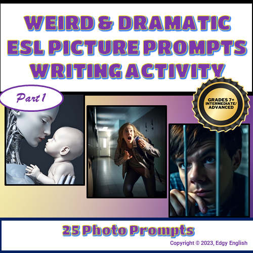 ESL Writing Activities - Weird & Dramatic Photo Prompts for Short ...