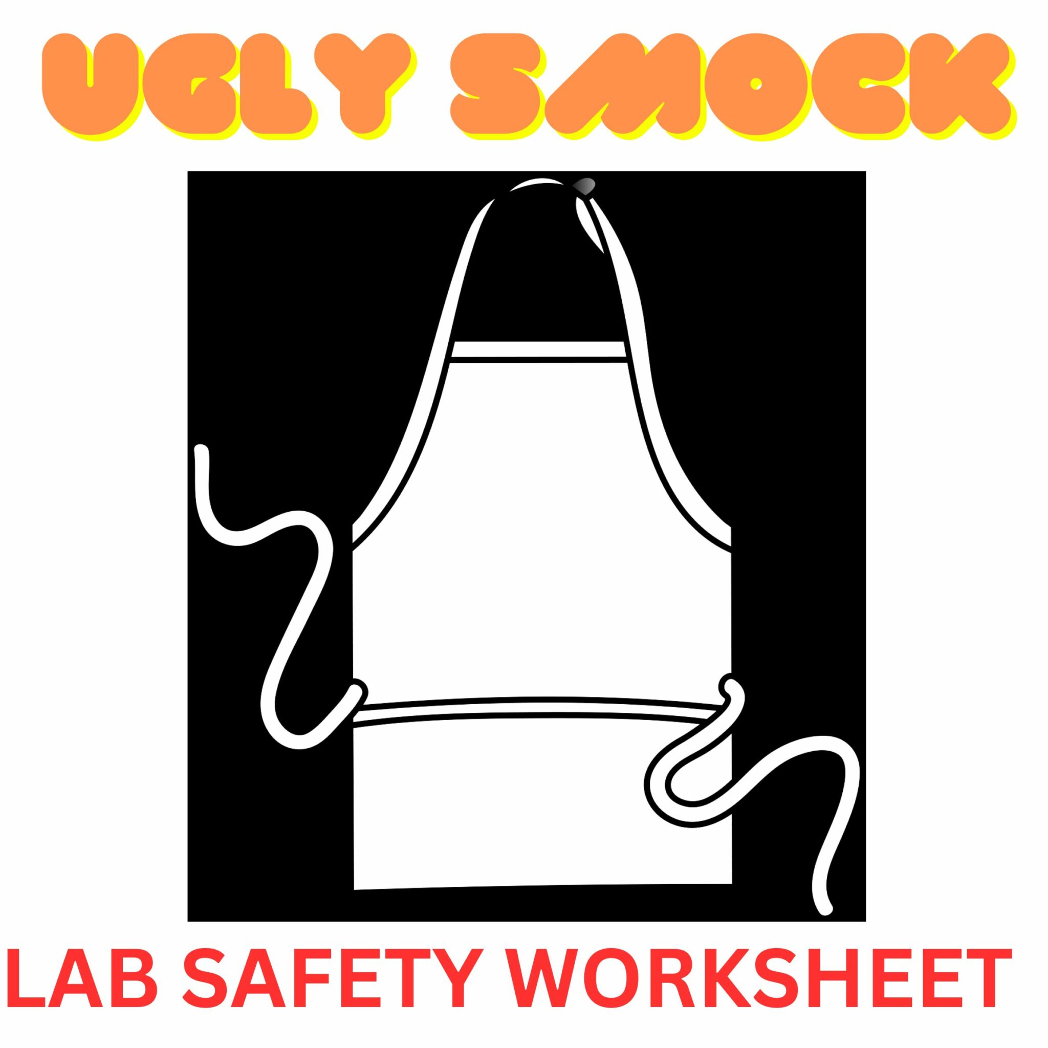 Lab Safety Ugly Smock Template Middle & High School Science | Made By ...