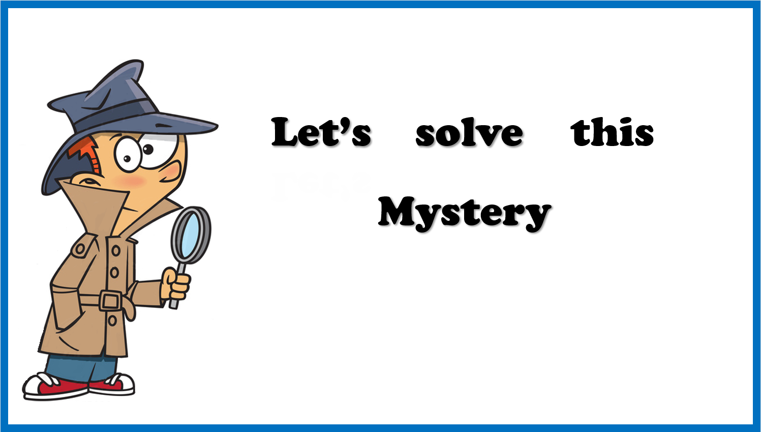 Let's solve a mystery and practice past continuous and simple past ...