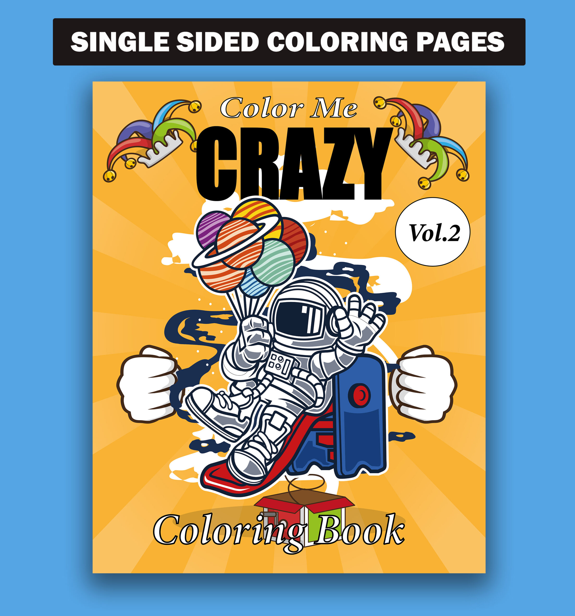 Color Me Crazy Coloring Book VOL.2 - 71 advanced crazy illustrations ...