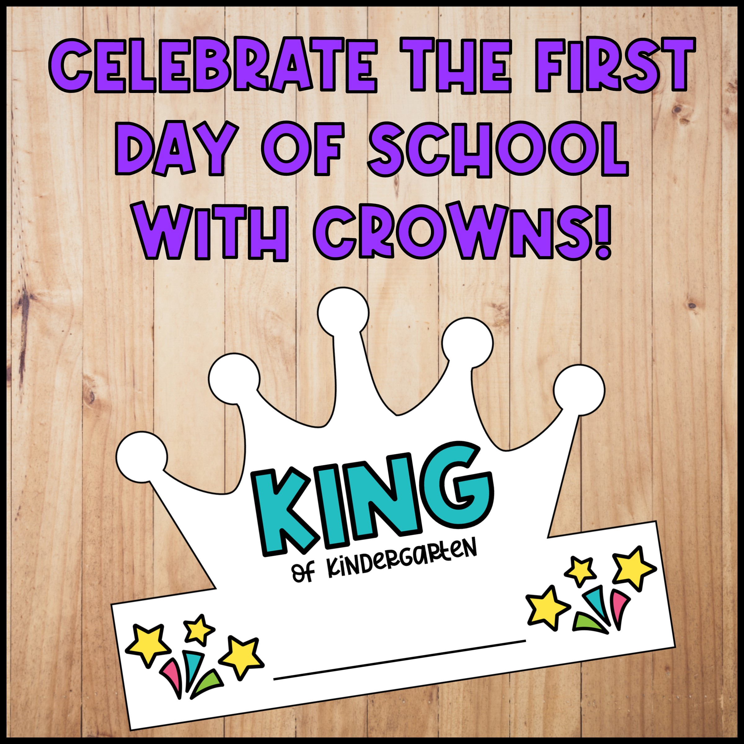 First Day of School Crowns | Back to School Crown Hats | Made By Teachers