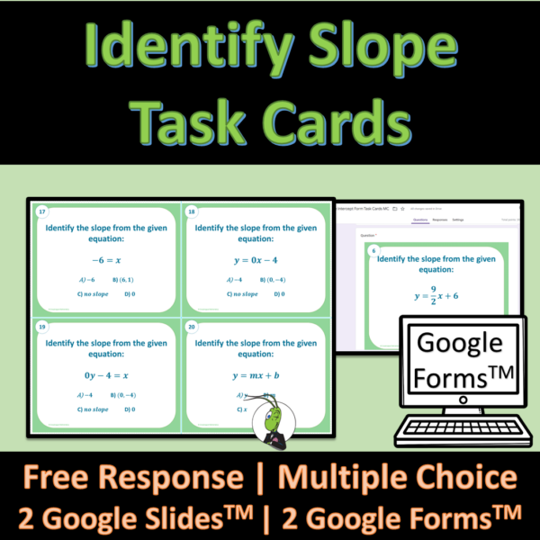 Slope Intercept Form Find Slope Algebra 1 Task Cards | Google Forms and ...