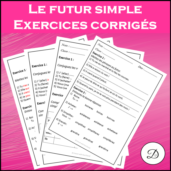 Le futur simple -Explications et exercices/French future tense notes ...