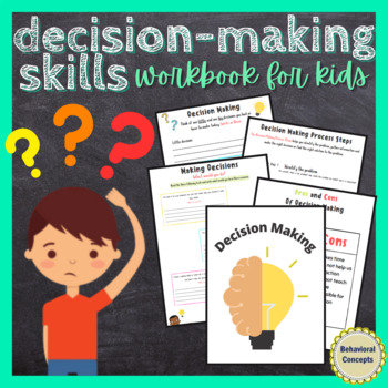 Decisions, decisions: Decision-making Workbook for ALL Grade Levels ...