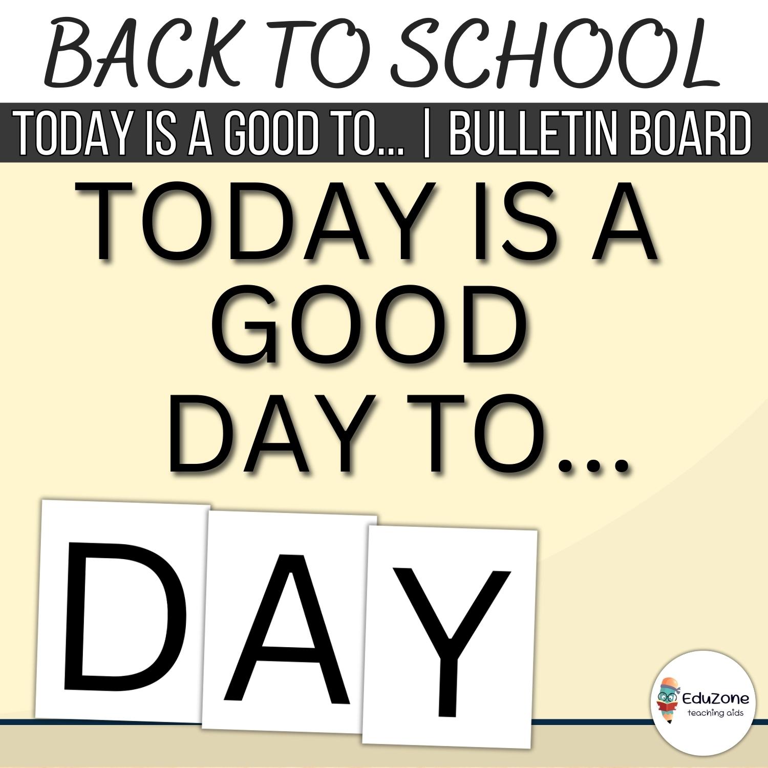 Back to School: Today Is A Good Day To... | Bulletin Board or Door Kit ...