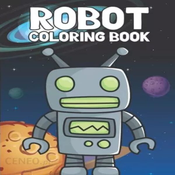 Robot Coloring Book: EASY & FUN Robot Pages Book For Kids - Made By ...