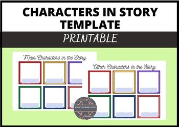 Characters in Story Template/ELA/Narrative Writing | Made By Teachers