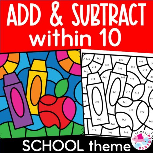 SCHOOL Addition & Subtraction to 10 Color by Number Code - Made By Teachers