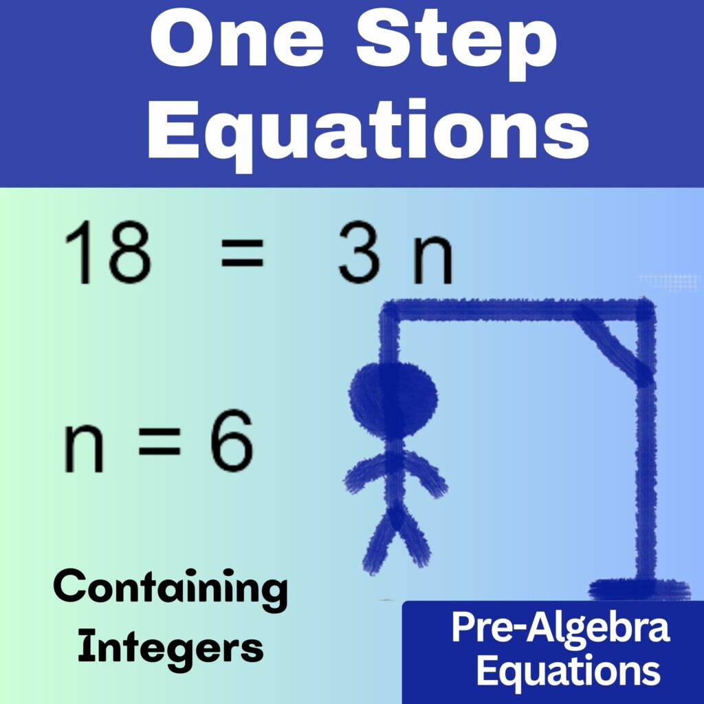 Equation HANGMAN - One Step Equations Containing Integers Worksheets ...