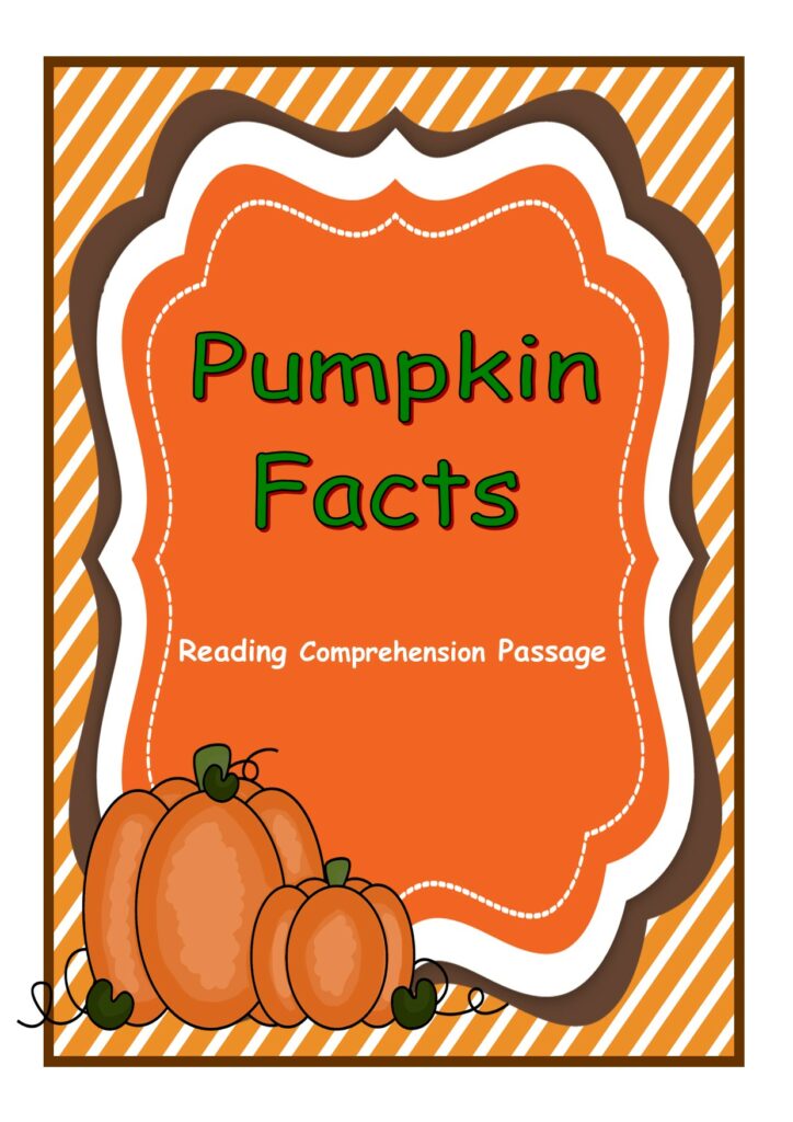 Pumpkin Facts Reading Comprehension Passage - Made By Teachers