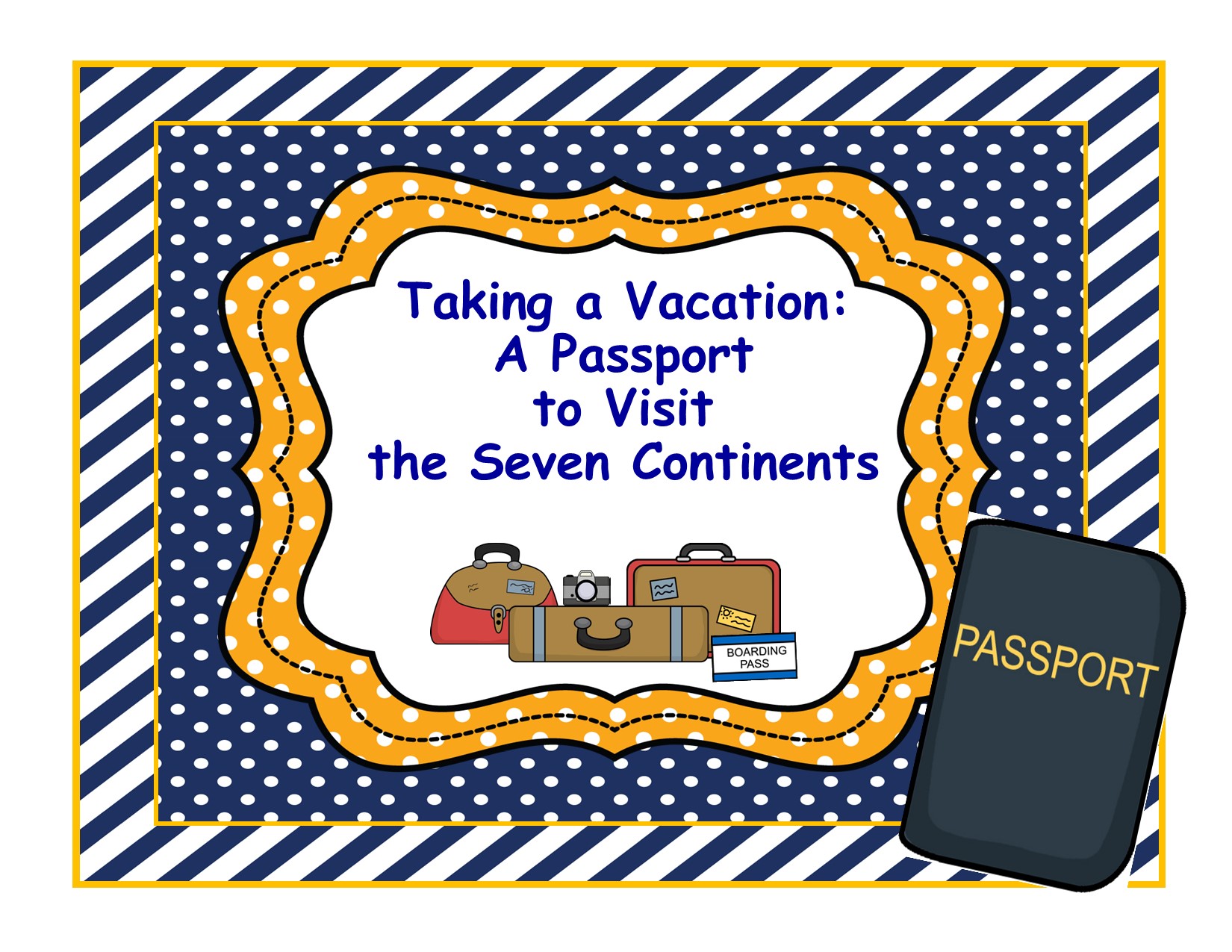 Taking a Vacation: A Passport to Visit the Seven Continents | Made By ...