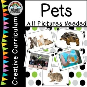 Creative Curriculum Pets Study-All pictures needed - Made By Teachers