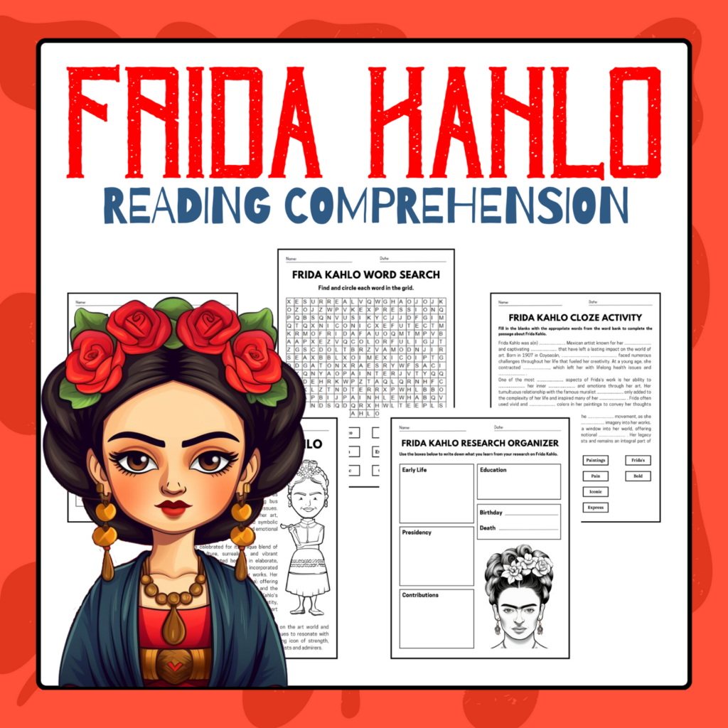 Frida Kahlo - Reading Comprehension Pack | Hispanic Heritage Month ...
