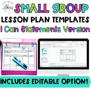 Small Group Lesson Plan Templates - I Can Statements & Intervention ...