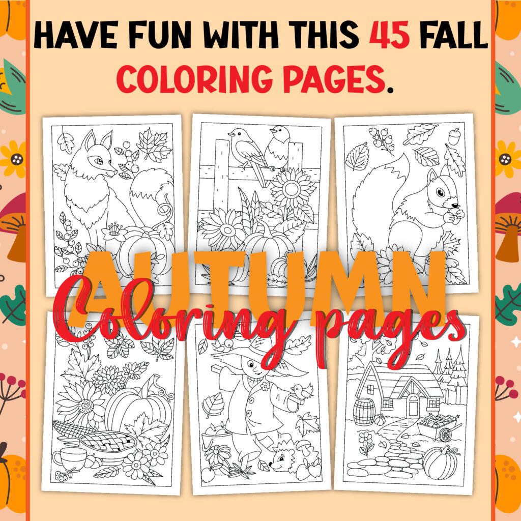 Fall Time Activities - 45 Autumn Coloring Pages - Fall Fruits, Animals ...