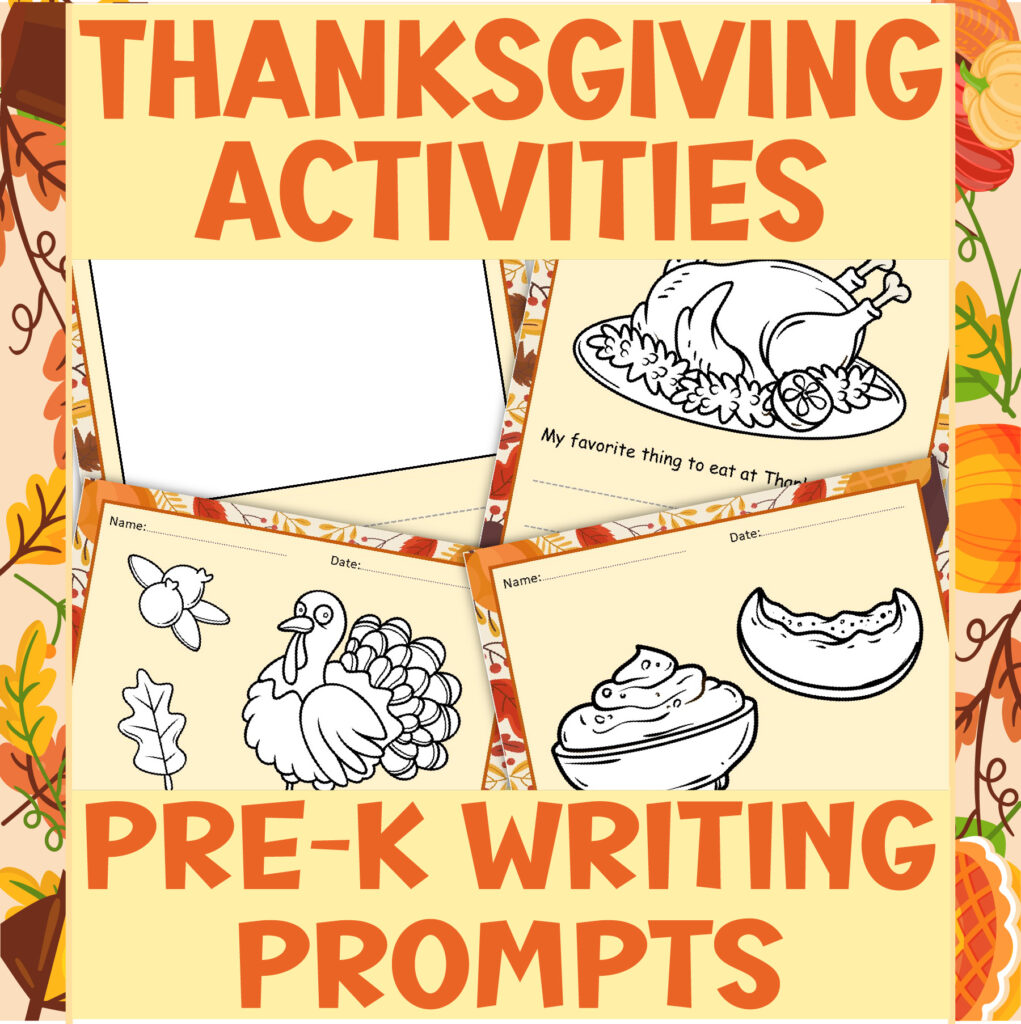 Thanksgiving Time Activities - Pre-K Writing Prompts (Classroom Morning ...