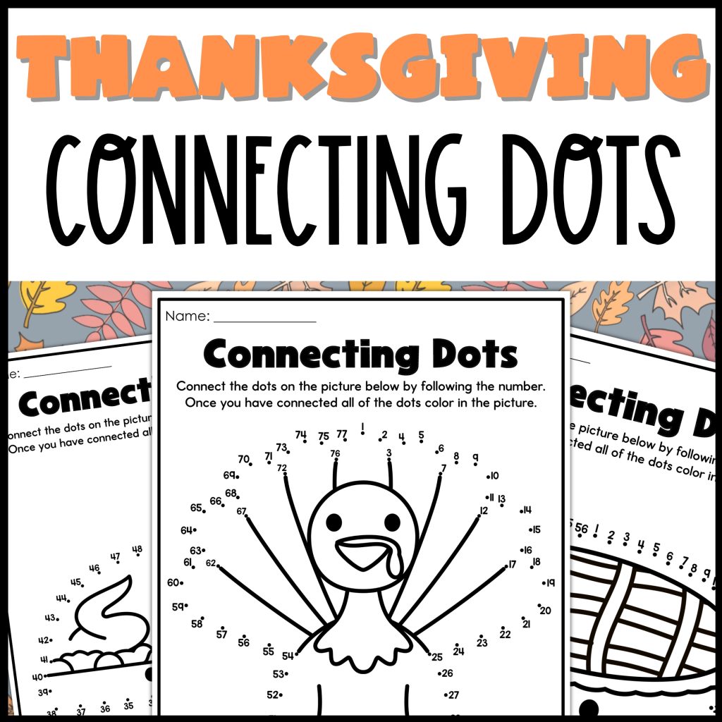 Thanksgiving Connecting Dots Worksheets | November Activity - Made By ...