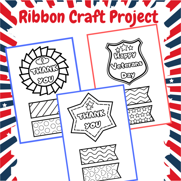 Veterans Day Activities, Veterans Day Ribbon Craft Project and Thank ...
