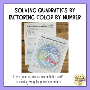 Solving Quadratic Equations by Factoring Color by Number Pixel Art ...