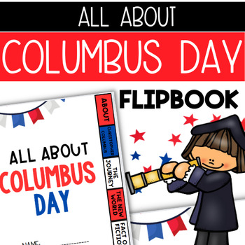 Columbus Day FLIP BOOK - MINI READER All About Christopher Columbus ...