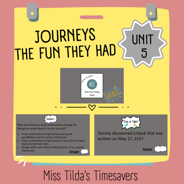 The Fun They Had Quiz - Grade 4 Journeys | Made By Teachers