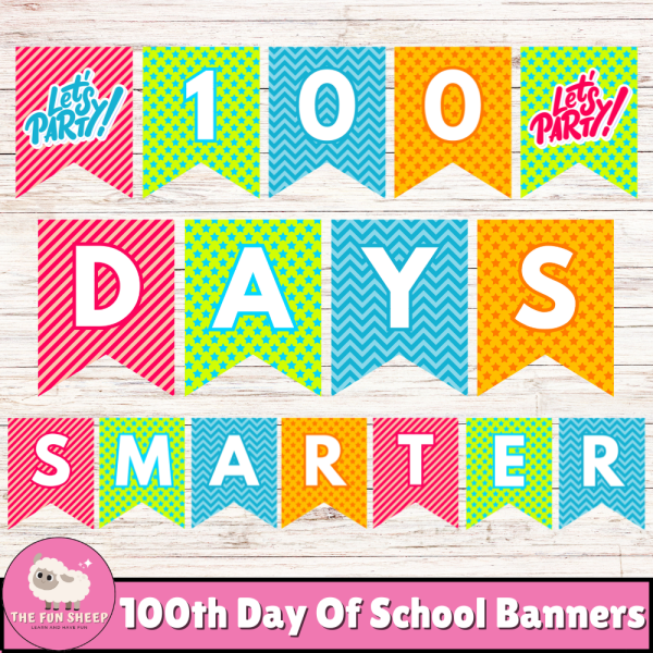 100th Day Of School Banners | 100 Days Of School Party Pennants ...