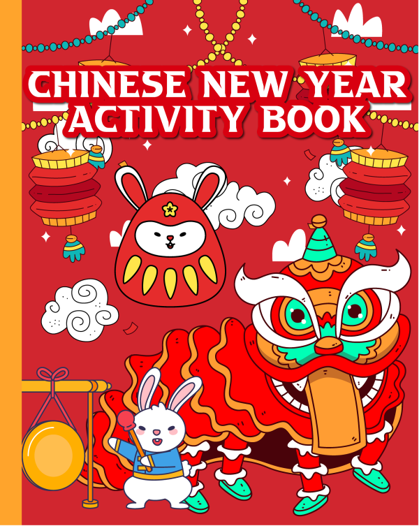Chinese New Year Activity book for kids: Preschool And Primary Kids ...