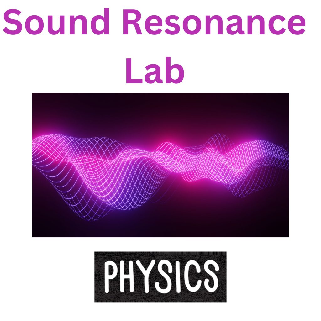 Sound Resonance Lab Instructions | Made By Teachers