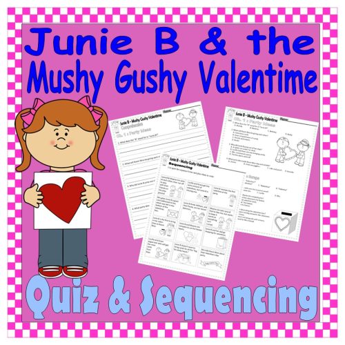 Junie B Jones Mushy Gushy Valentime Valentine’s Day Reading Quiz Test ...