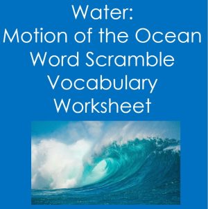 Water: Motion of the Ocean Word Scramble Vocabulary Worksheet (Earth ...