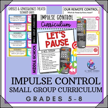 IMPULSE CONTROL "Let's Pause" Small Group Counseling Curriculum ...