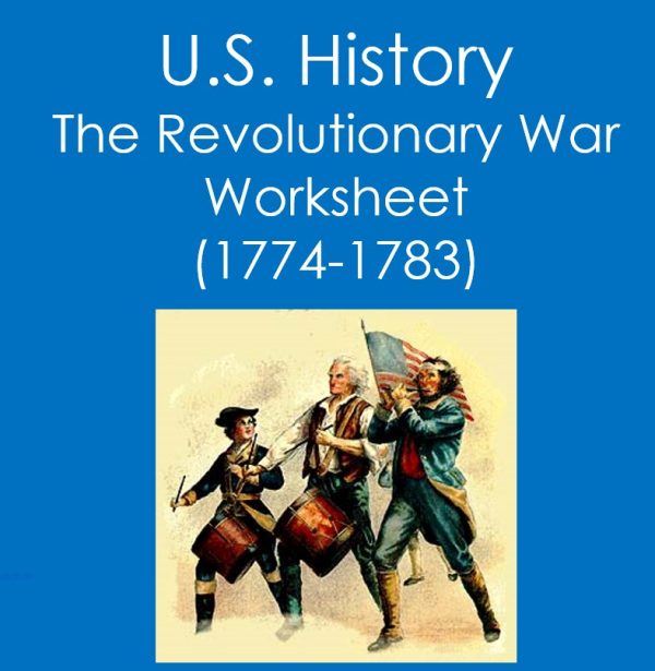 U.S. History: The Revolutionary War (1774-1783) Worksheet | Made By ...