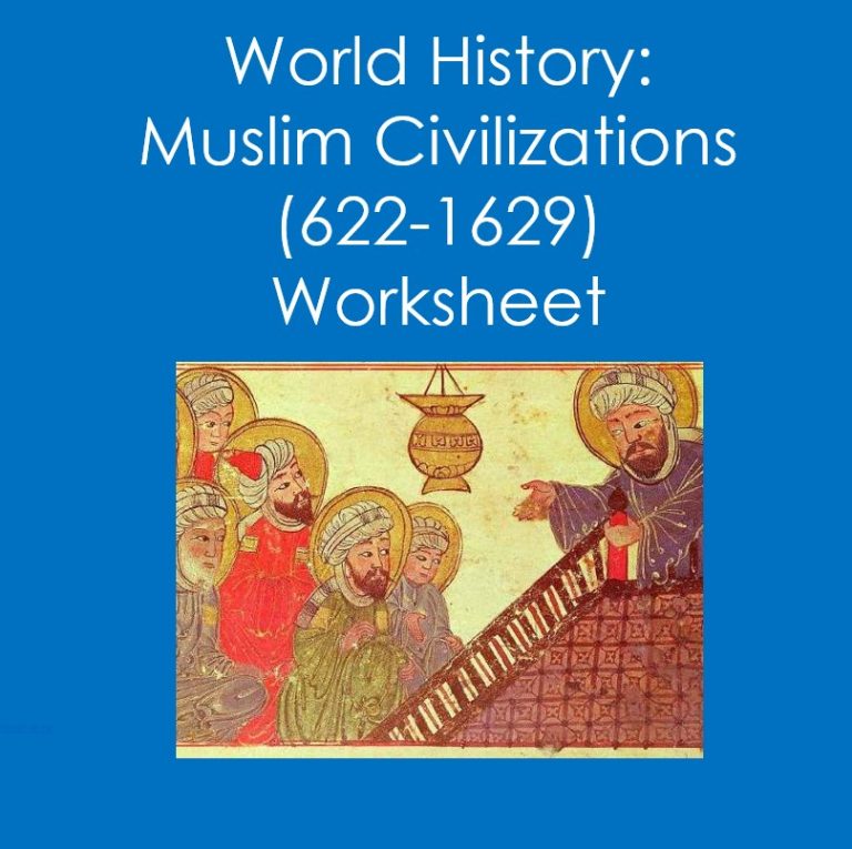 World History: Muslim Civilizations (622-1629) Worksheet | Made By Teachers