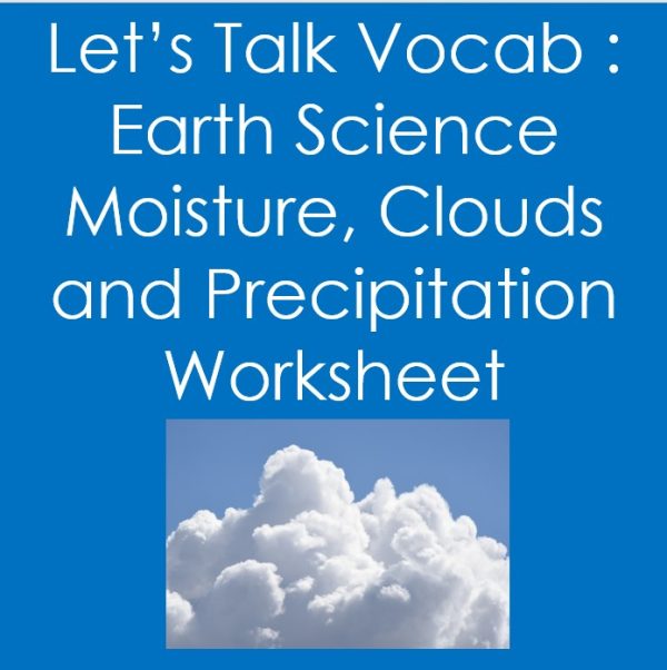 Let's Talk Vocab...Earth Science: Moisture, Clouds, and Precipitation ...