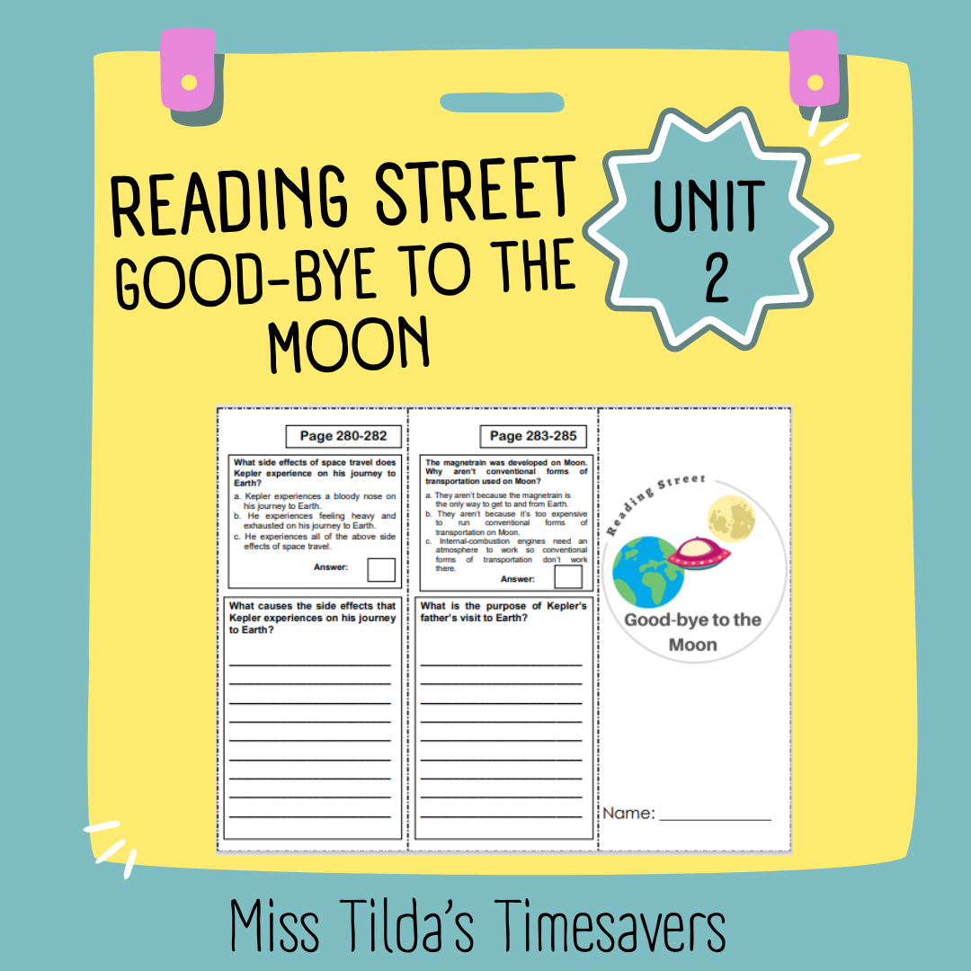 Good-bye to the Moon - 6th Grade Reading Street | Made By Teachers