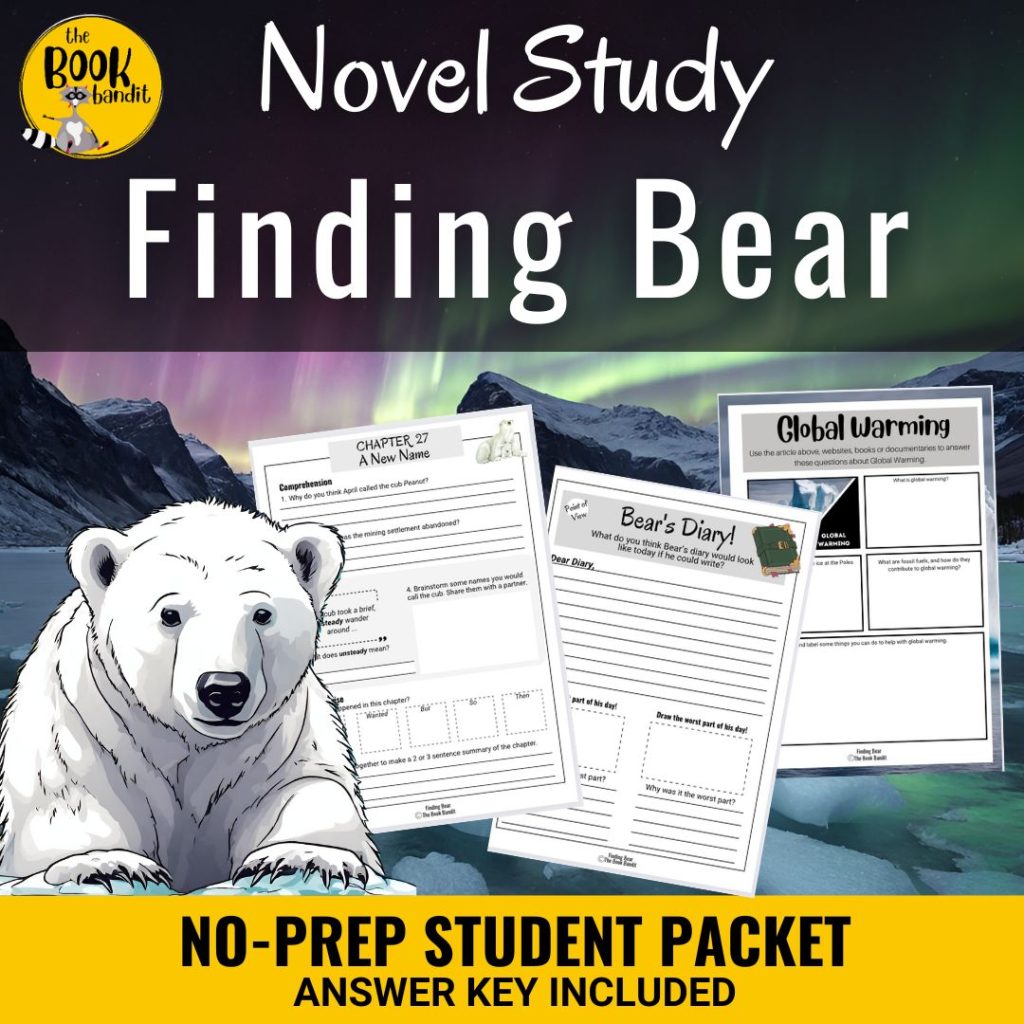 FINDING BEAR Novel Study NO-PREP STUDENT PACKET | Made By Teachers