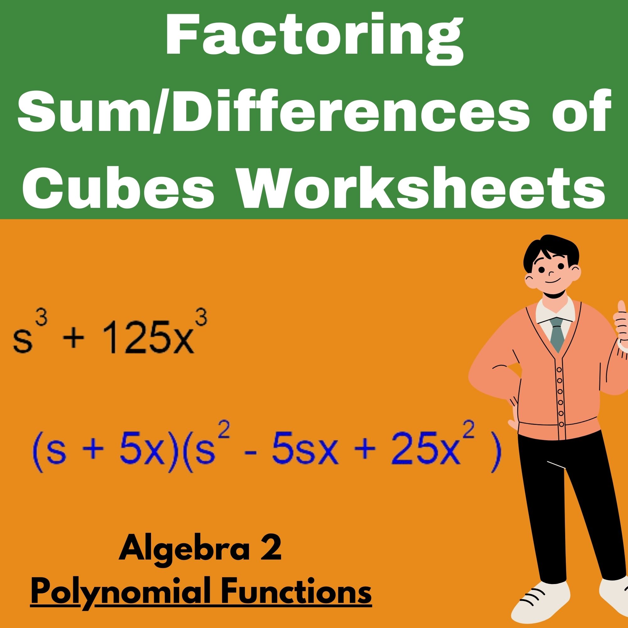 Factoring Sum/Differences of Cubes Worksheets - Algebra 2 - Polynomial ...