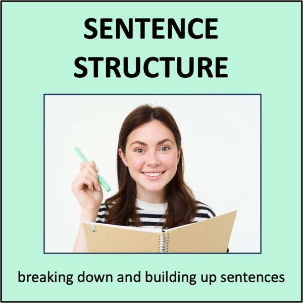 Sentence Structure - breaking down and building up sentences | Made By ...