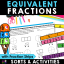 Equivalent Fractions Worksheets Activities Sorts Printable Fraction ...