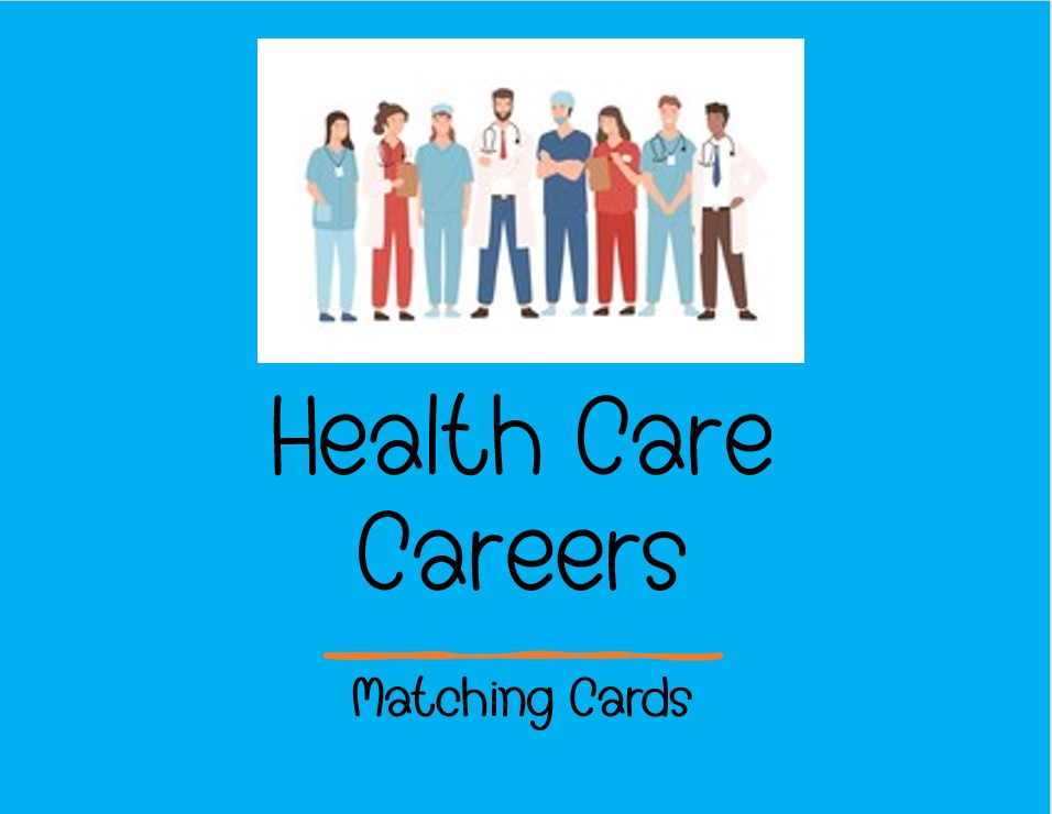 Health Care Careers Matching Cards (Health Sciences, Careers) | Made By ...
