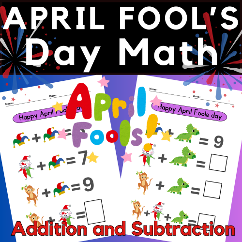 Printables April Fool’s Day Math, Addition and Subtraction Workshests ...