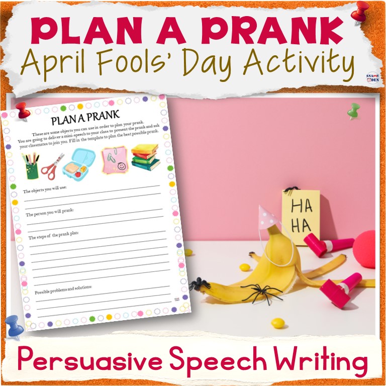 Plan a Prank - April Fools' Day Activity - Fun Persuasive Speaking and ...