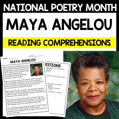 National Poetry Month Maya Angelou BIOGRAPHY Reading Comprehension ...