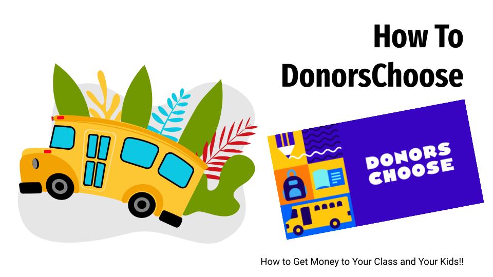 How to DonorsChoose PD - PowerPoint | Made By Teachers