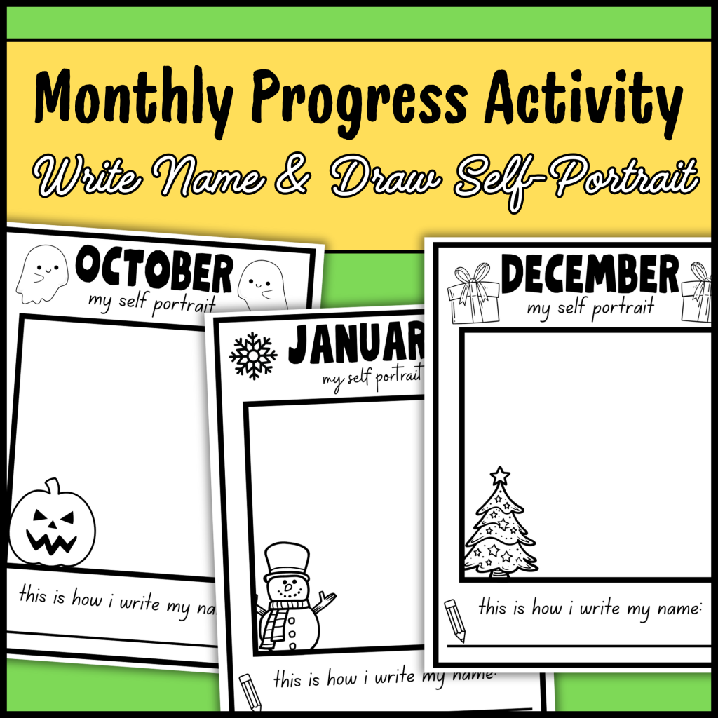 Monthly Progress Activity | Write Name & Draw Self-Portrait | Made By ...