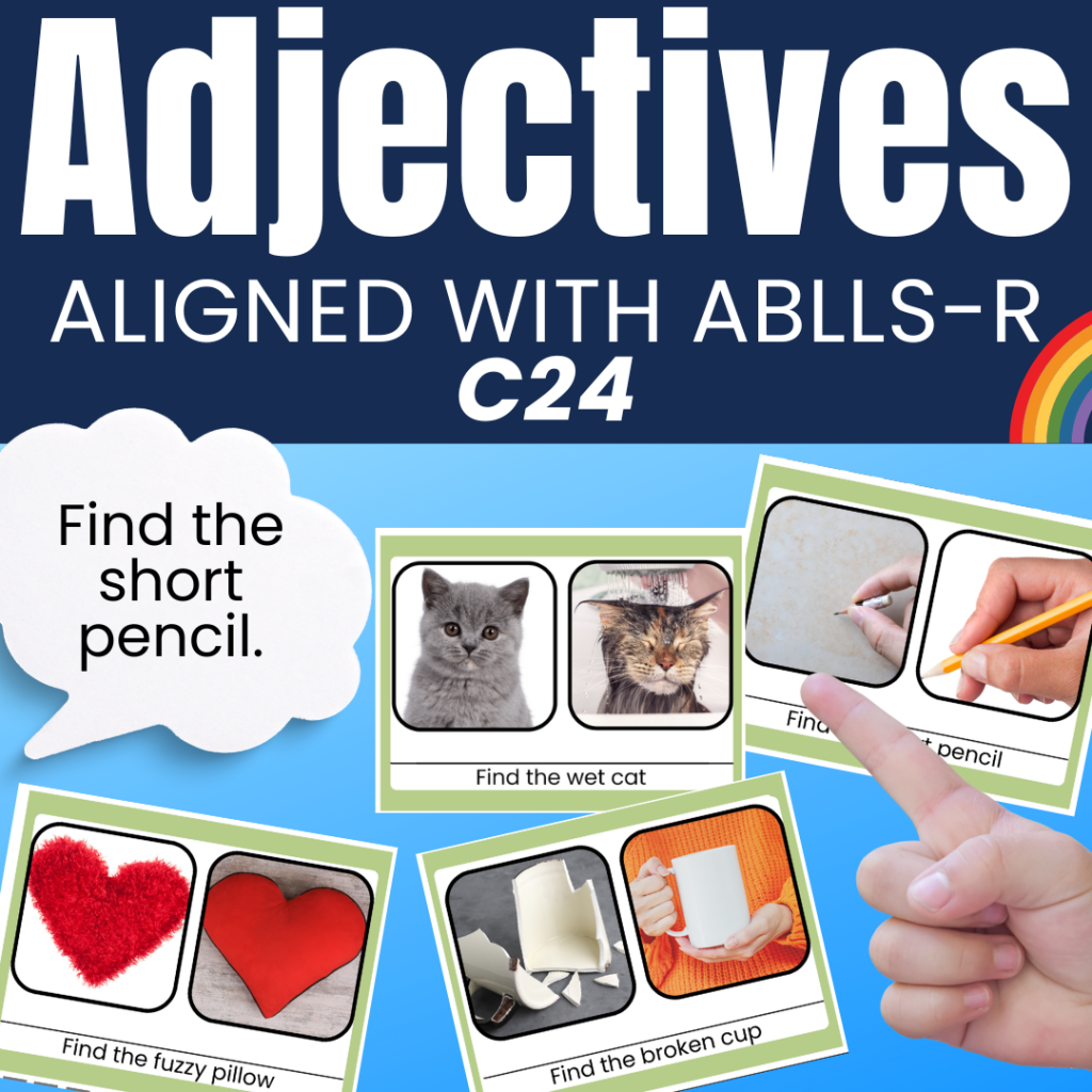 Select Adjectives Speech Therapy Photo Cards Aligned with ABLLS-R C24 ...